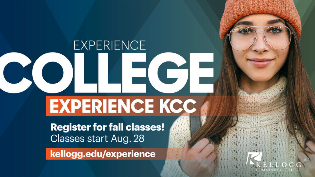 Fall semester registration is open now at Kellogg Community College ...